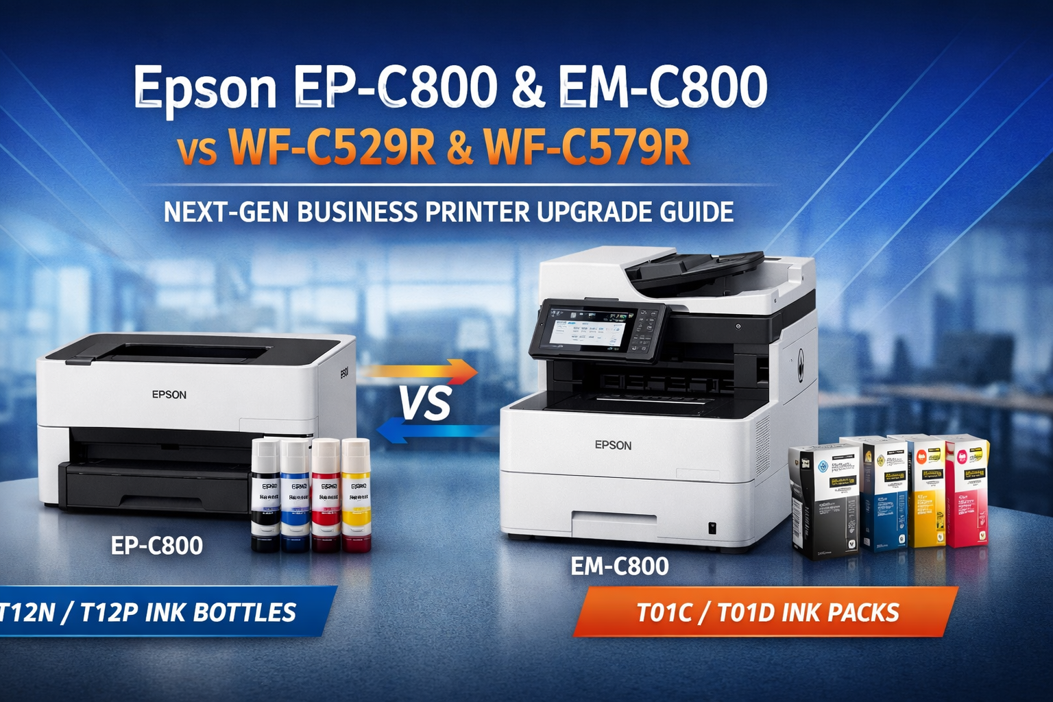 Epson EP-C800 & EM-C800 Business Printers vs WF-C529R / WF-C579R Comparison